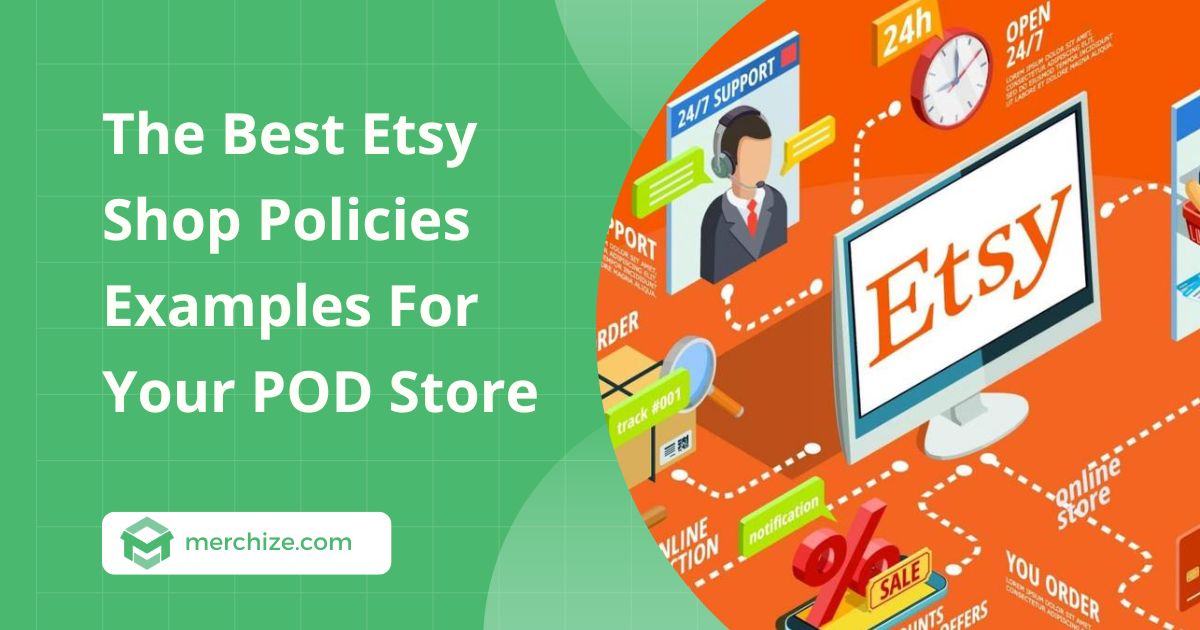 Best Etsy Shop Policies Examples For Your POD Store