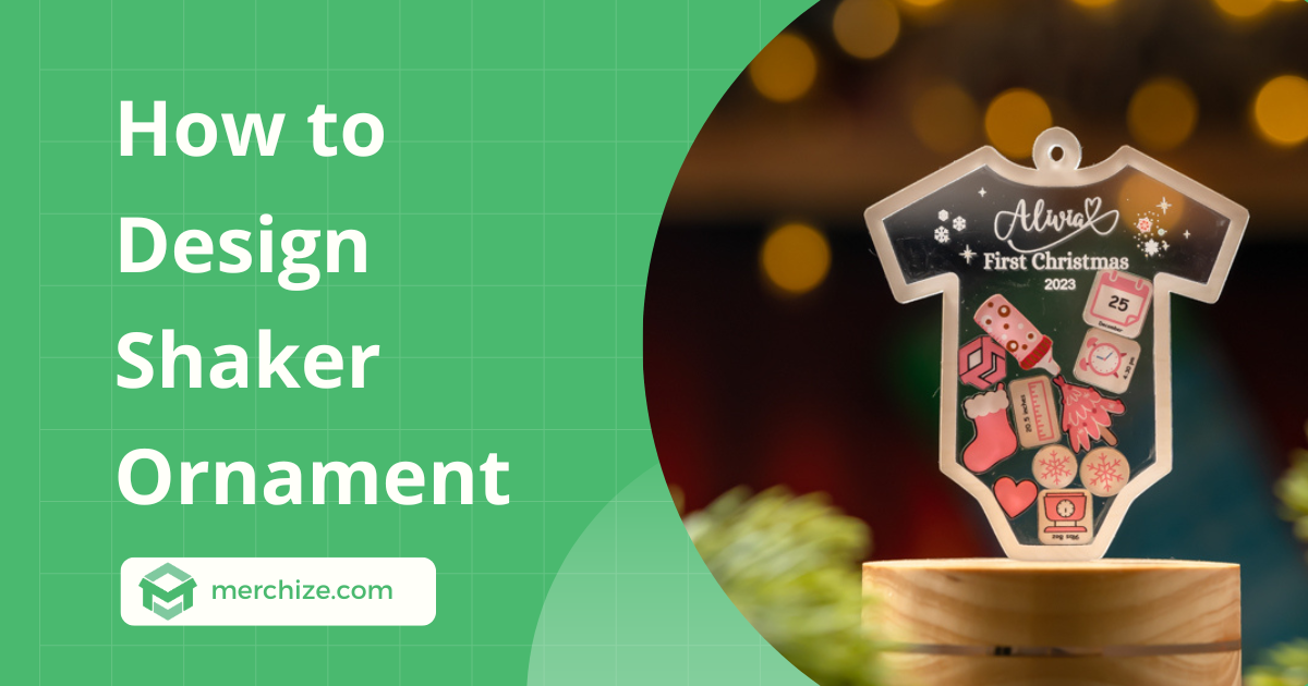 [Design Tutorial] - How To Create Design and Mockup For Shaker Ornament