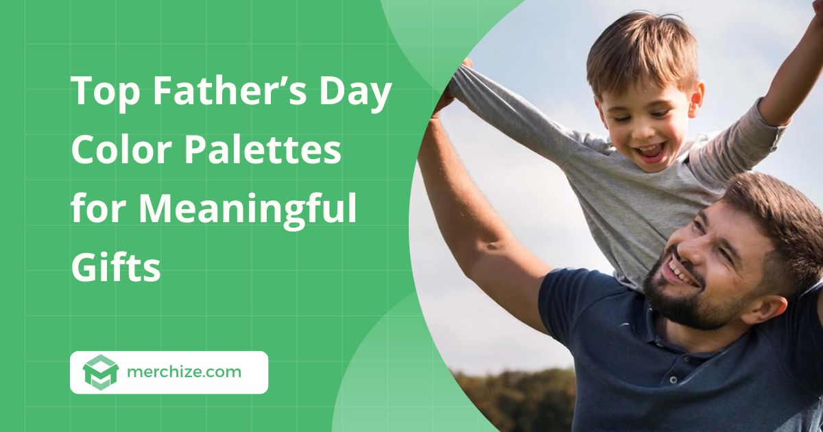 What Are Top Father’s Day Colors for Meaningful Gifts?