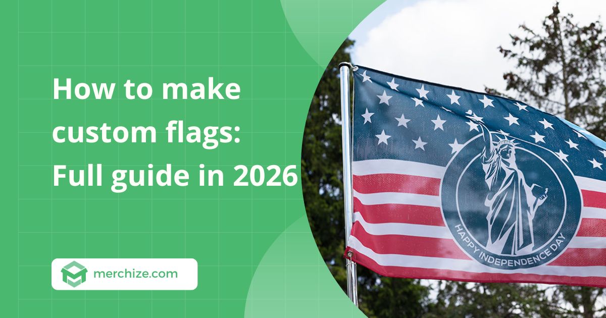 How to make custom flags: Full guide in 2026