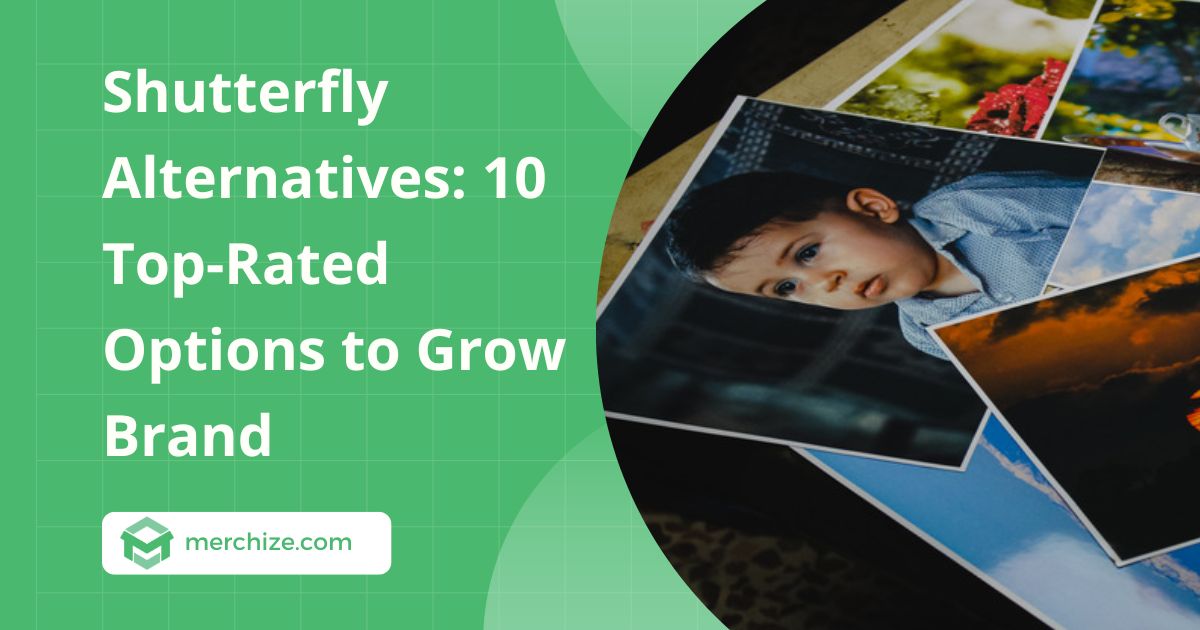 Shutterfly Alternatives: 10 Top-Rated Options to Grow Brand